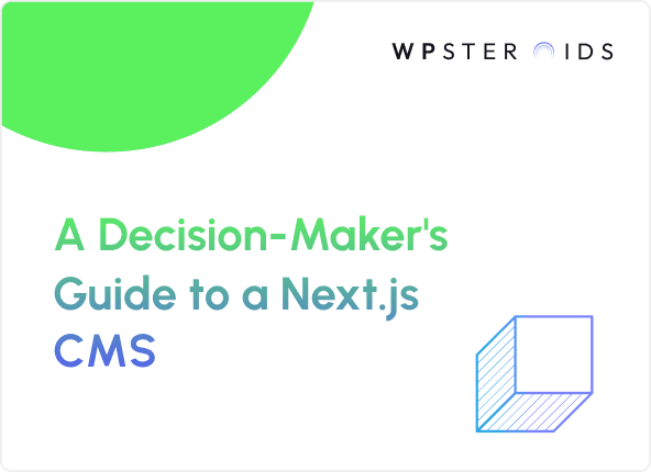 Choosing the Best Headless CMS for Next.js: A Complete Guide [2025]