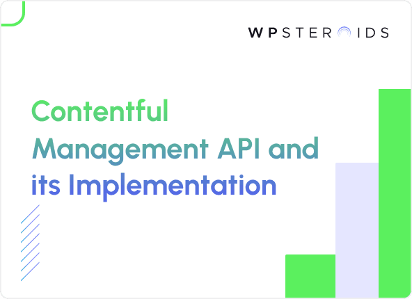What is the Contentful Management API? Content Automation Made Easy
