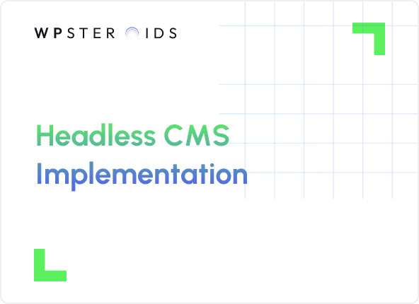 Best Practices for Implementing a Headless CMS: Expert Tips & Insights