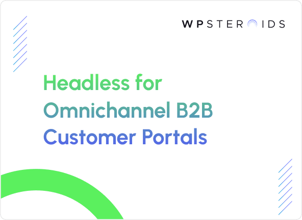 Ultimate Guide To B2b Headless Commerce In 2025