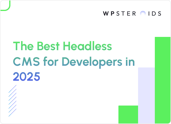 7 Best Headless CMS for Developers in 2025 - WPSteroids.com