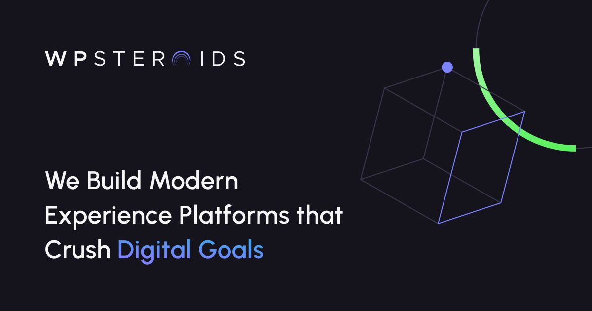 WPSteroids: The Modern Edge to Accelerate Digital Growth