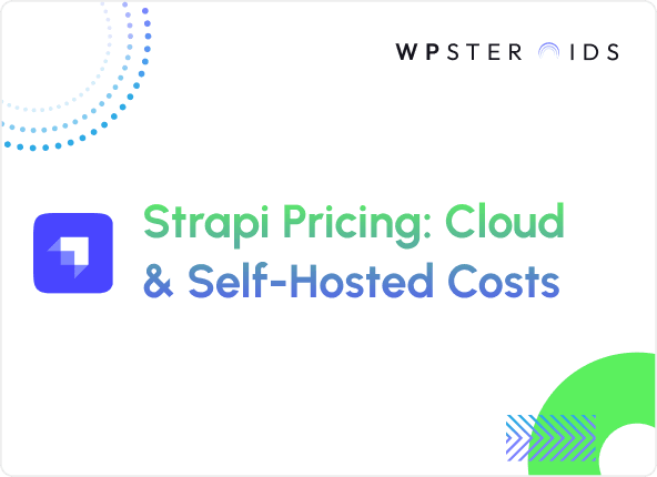 Compare Strapi Pricing: Find the Right Plan for Every Team & Project